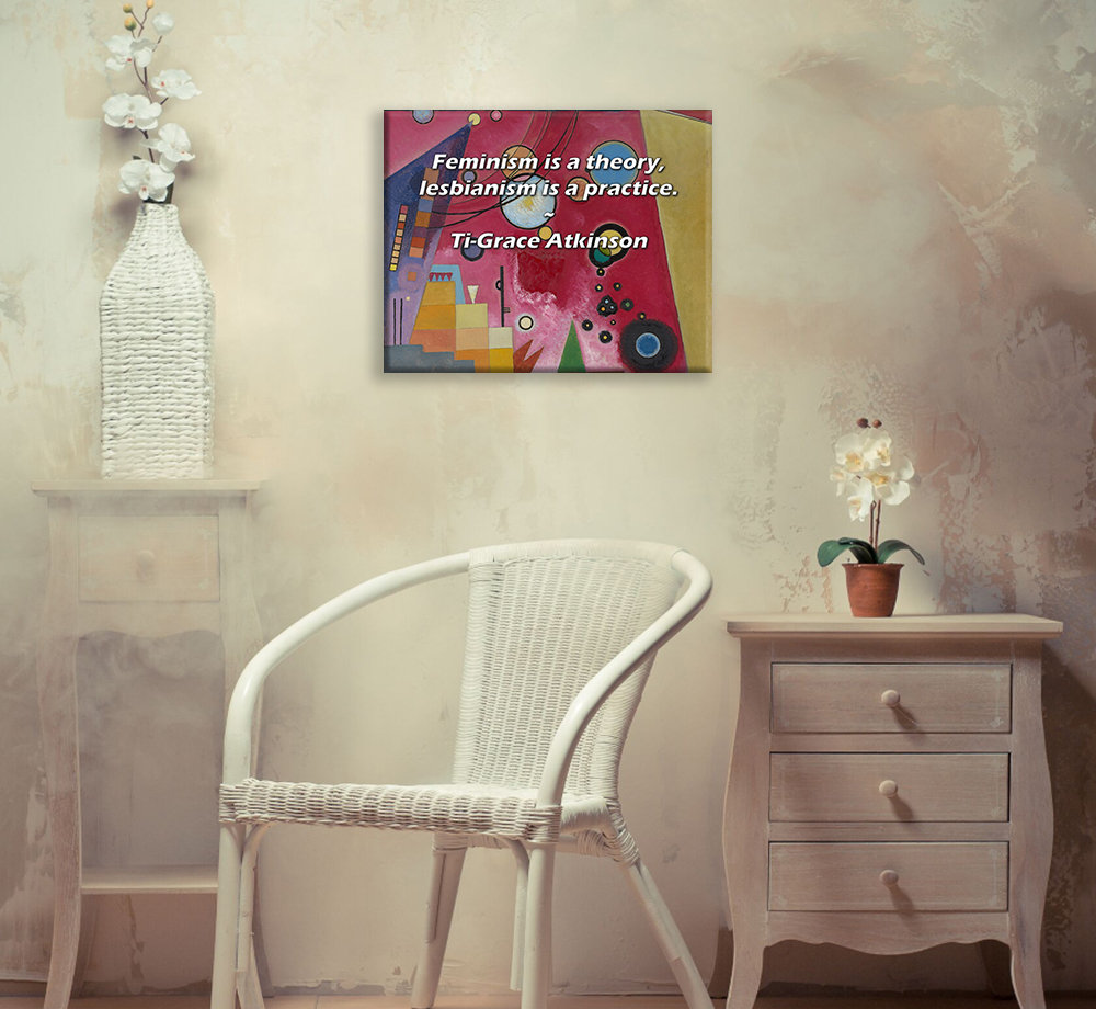 Ivy Bronx Gallery Wrapped Canvas By Ti-Grace Atkinson: "Feminism is a ...