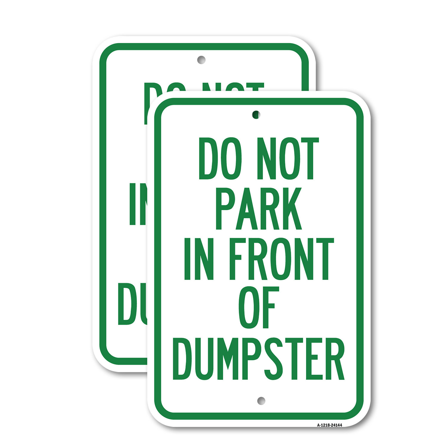 SignMission Do Not Park in Front of Dumpster Aluminum Sign | Wayfair