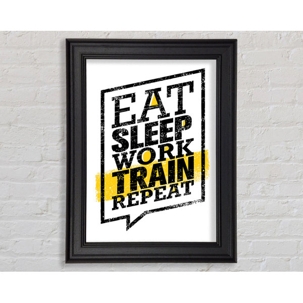 Happy Larry Eat Sleep Work Train Repeat 1 Framed Print | Wayfair.co.uk
