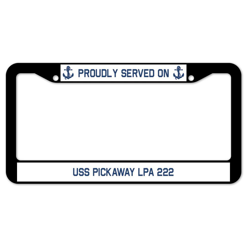 SignMission Proudly Served on USS PICKAWAY LPA 222 Plate Frame | Wayfair