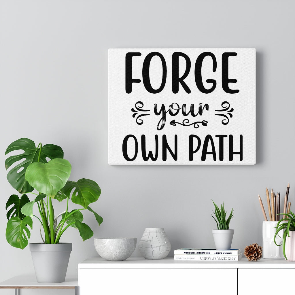 Trinx Inspirational Quote Canvas Forge Your Own Path Wall Art ...