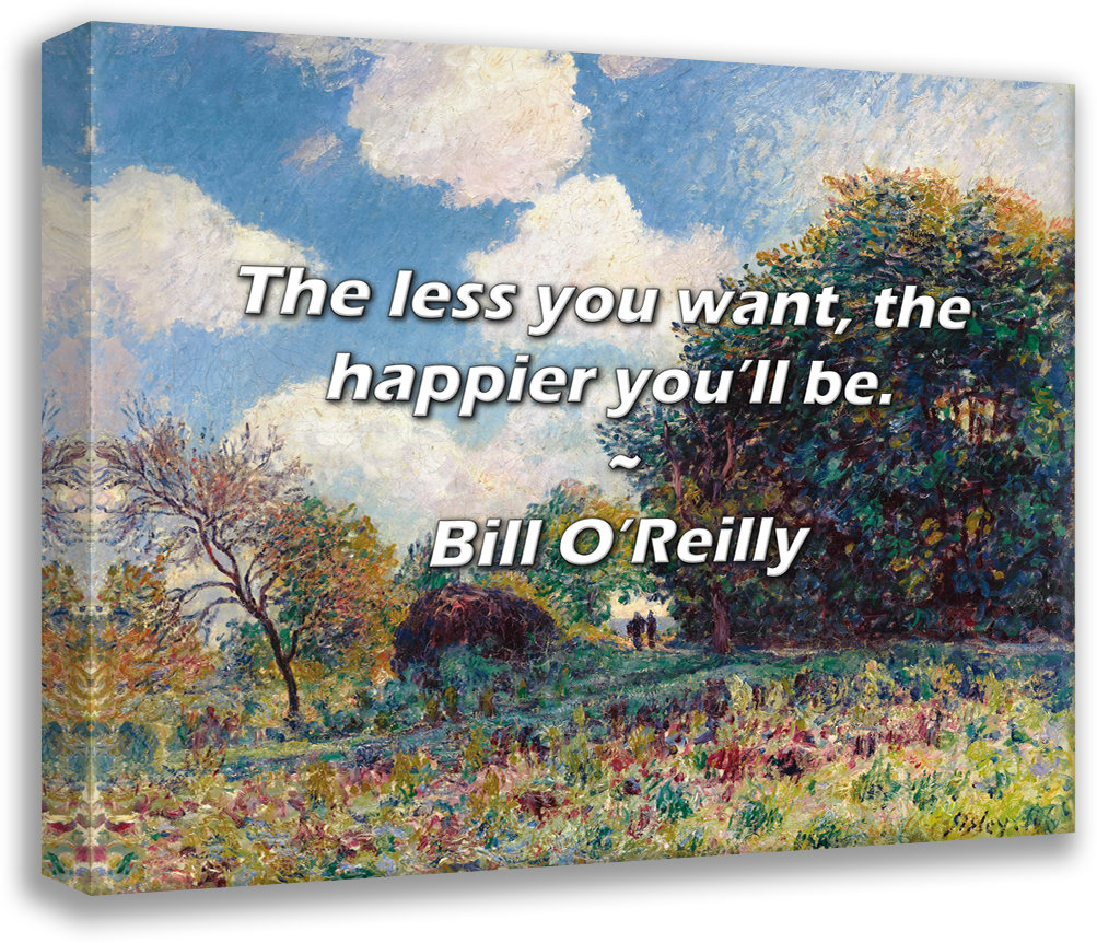 Astoria Grand Artsy Quote "The less you want, the happier you’ll be ...
