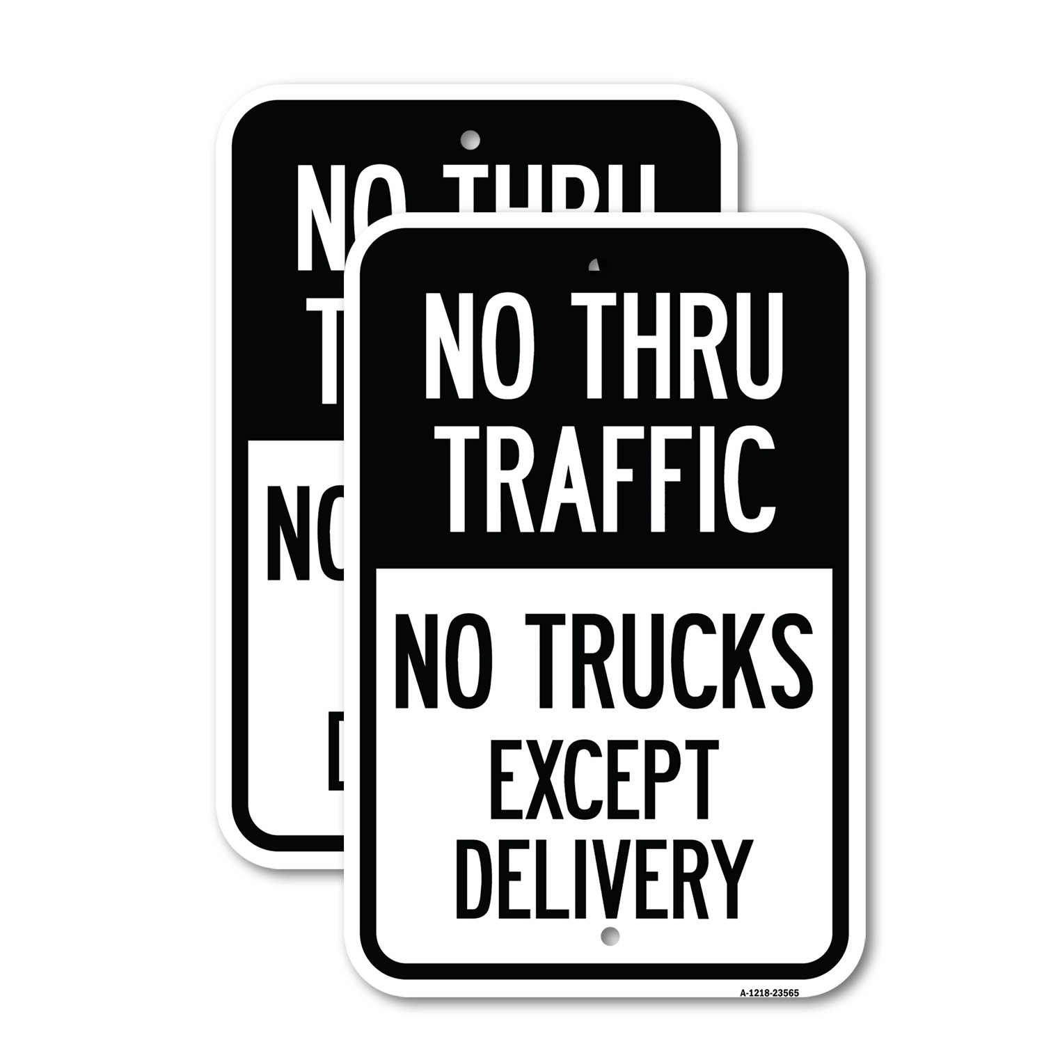 SignMission No Thru Traffic - No Trucks Except Delivery Aluminum Sign ...