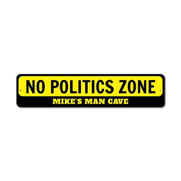 Lizton Sign Shop, Inc No Politics Zone Aluminum Sign | Wayfair