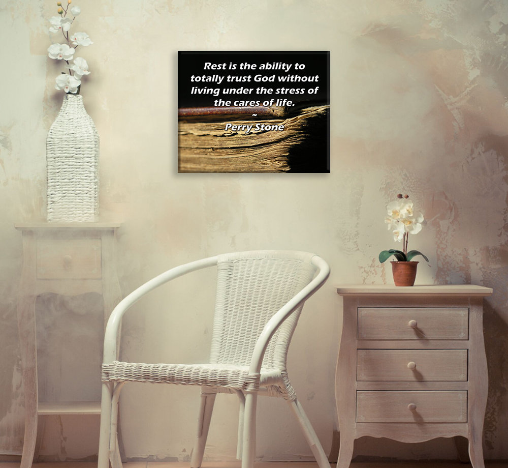 Trinx ArtsyQuotes Gallery Wrapped Canvas By Perry Stone: "Rest is the ...