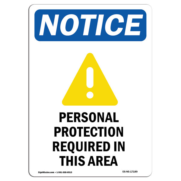 SignMission OSHA Notice - Personal Protection Sign With Symbol | Heavy ...