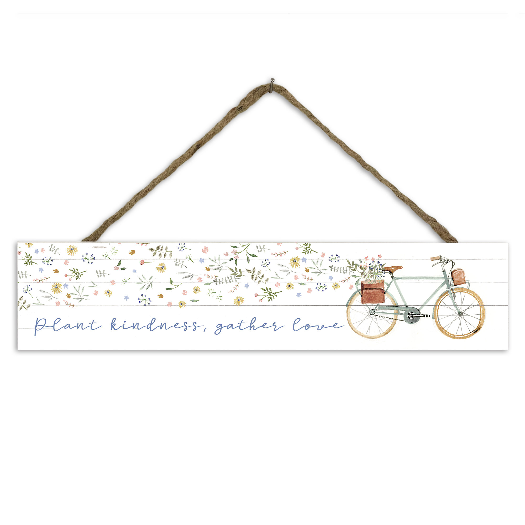 Trinx Plant Kindness Gather Love Hanging Door Sign with Rope | Wayfair