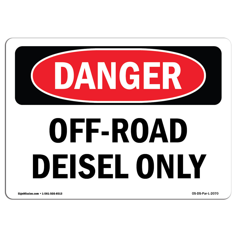SignMission Off-Road Diesel Only Heavy Duty Sign | Wayfair