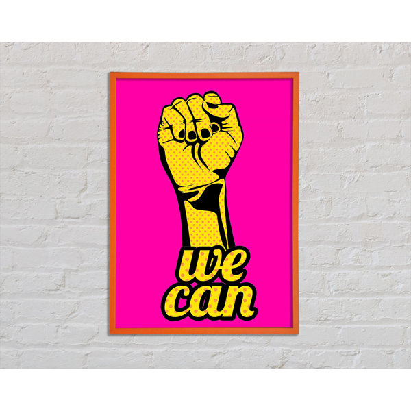 Ophelia & Co. We Can - Single Picture Frame Print | Wayfair.co.uk