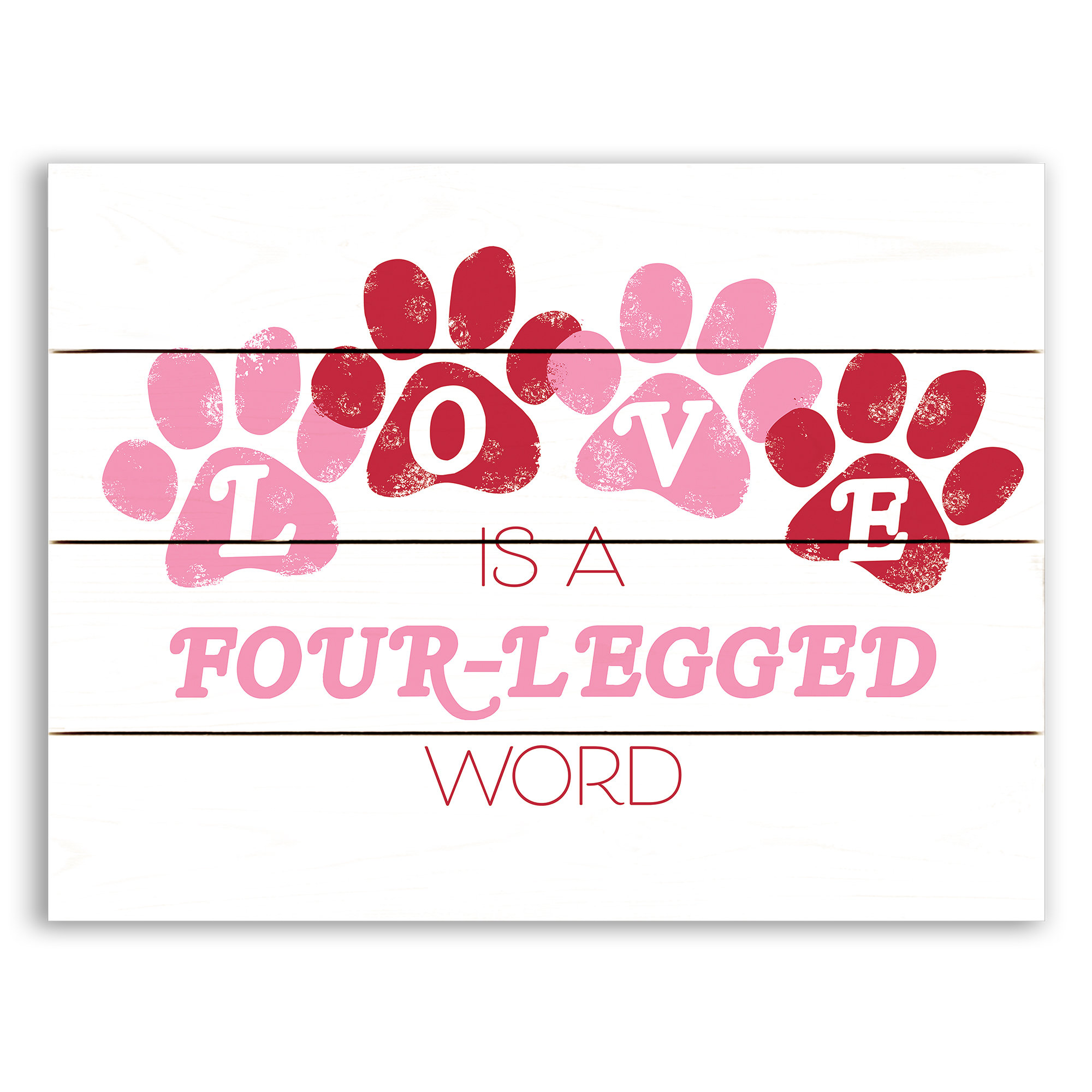Trinx Love is a Four-Legged Word Pallet Wood Wall Art | Wayfair