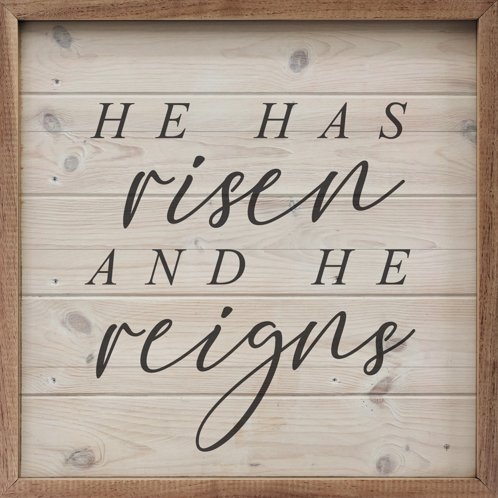 Trinx He Has Risen And He Reigns Whitewash - Wayfair Canada