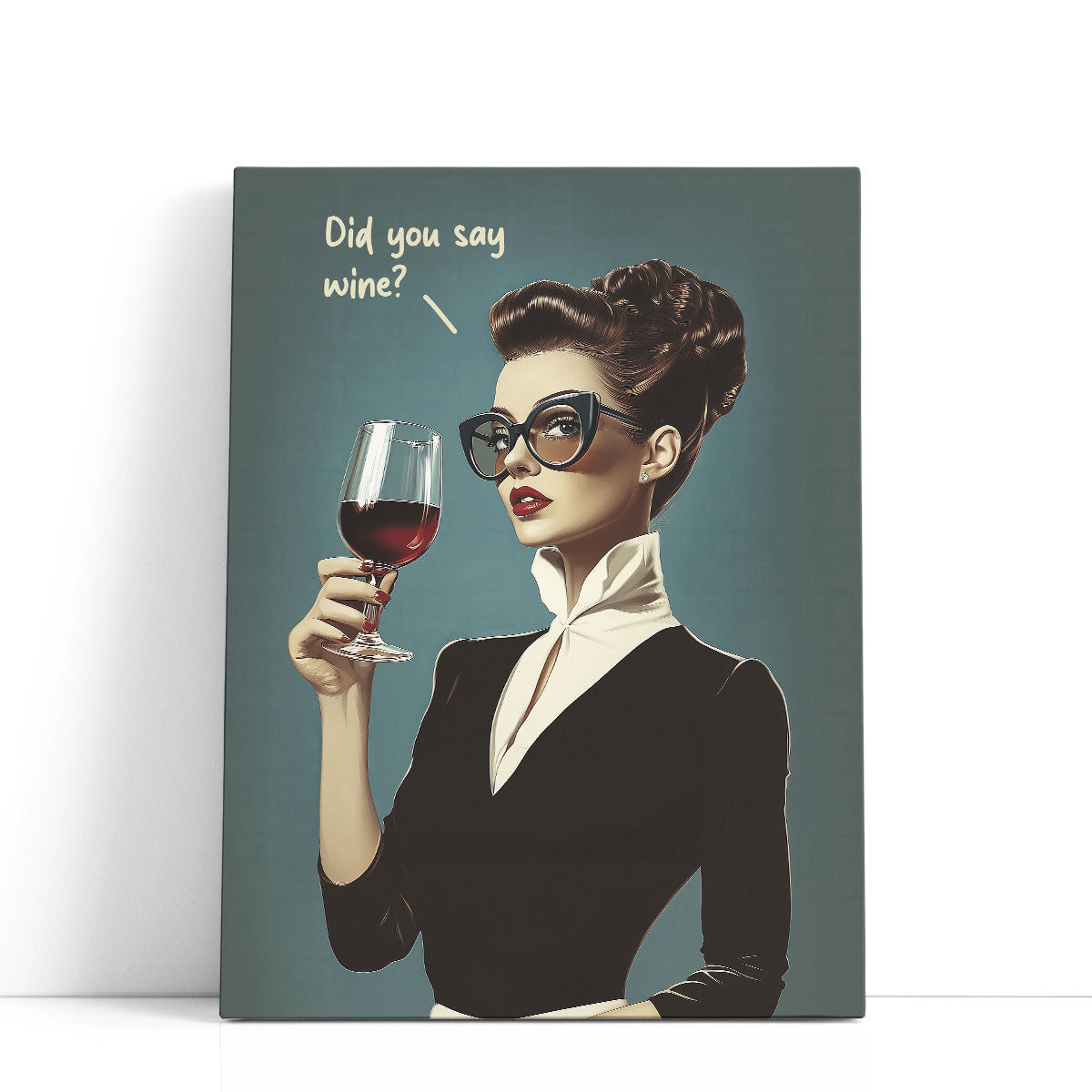 Mercer41 Did You Say Wine - Canvas Print Wall Art | Wayfair
