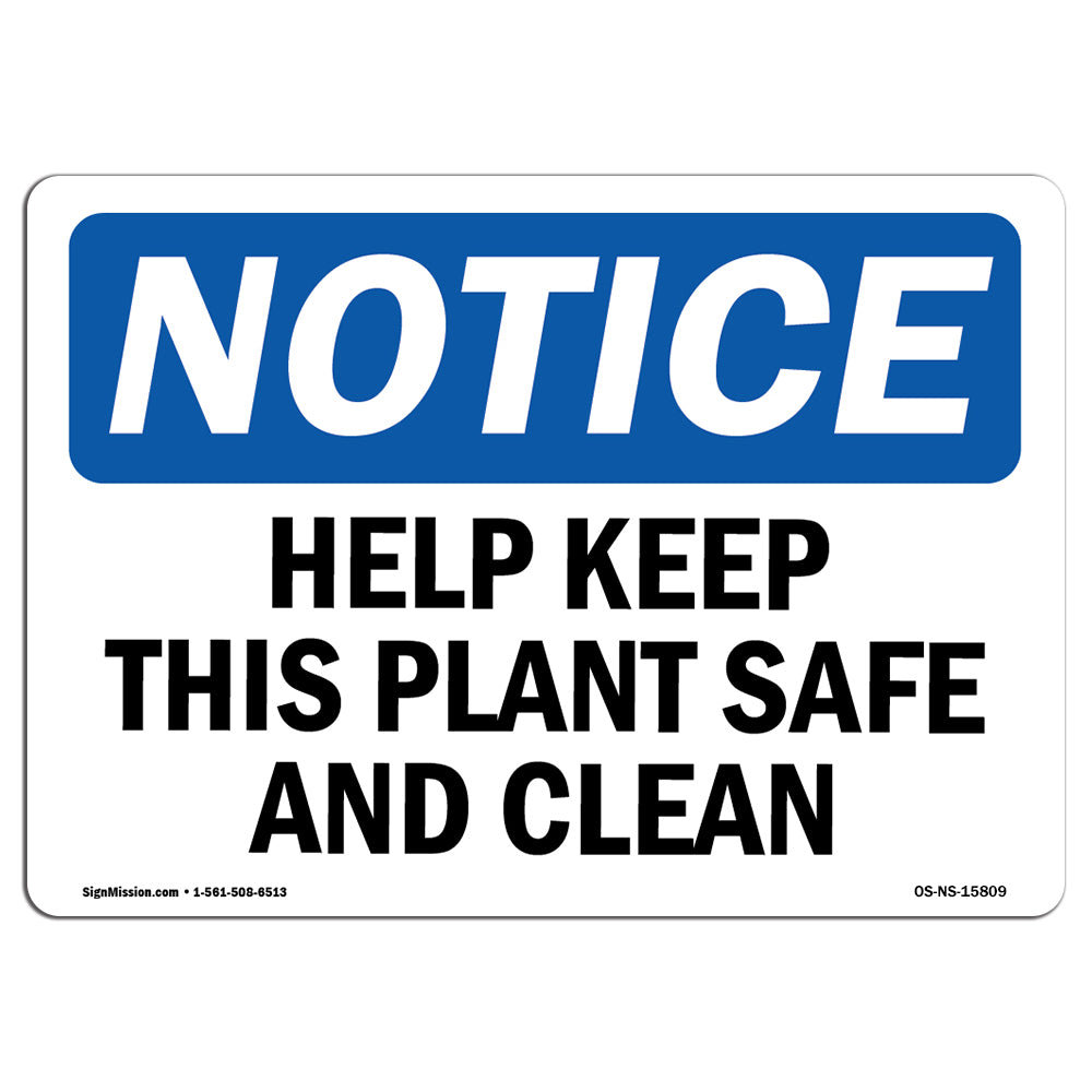 SignMission Osha Notice Help Keep This Plant Safe and Sign | Wayfair