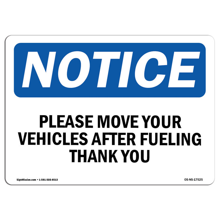 SignMission OSHA Notice - Please Move Your Vehicle After Fueling Thank ...