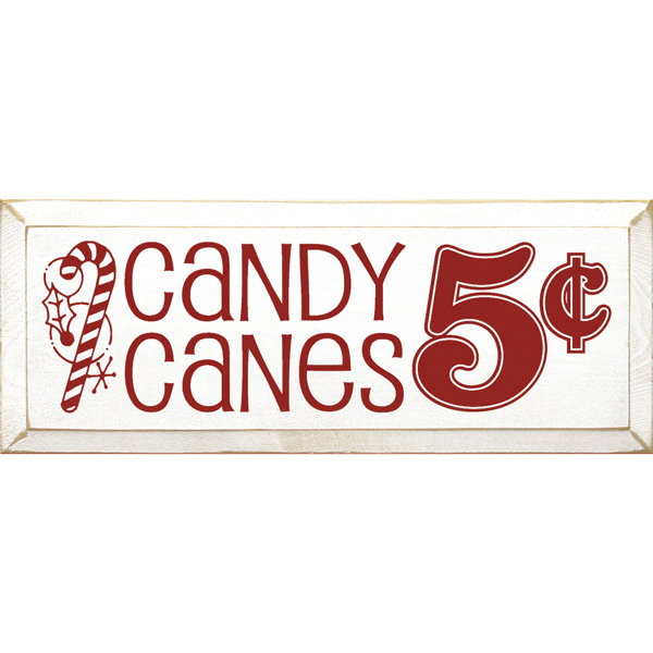 Sawdust City Candy Canes - 5 Cents Textual Art Plaque | Wayfair