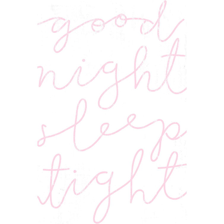Trinx Good Night Sleep Tight On Canvas Textual Art | Wayfair