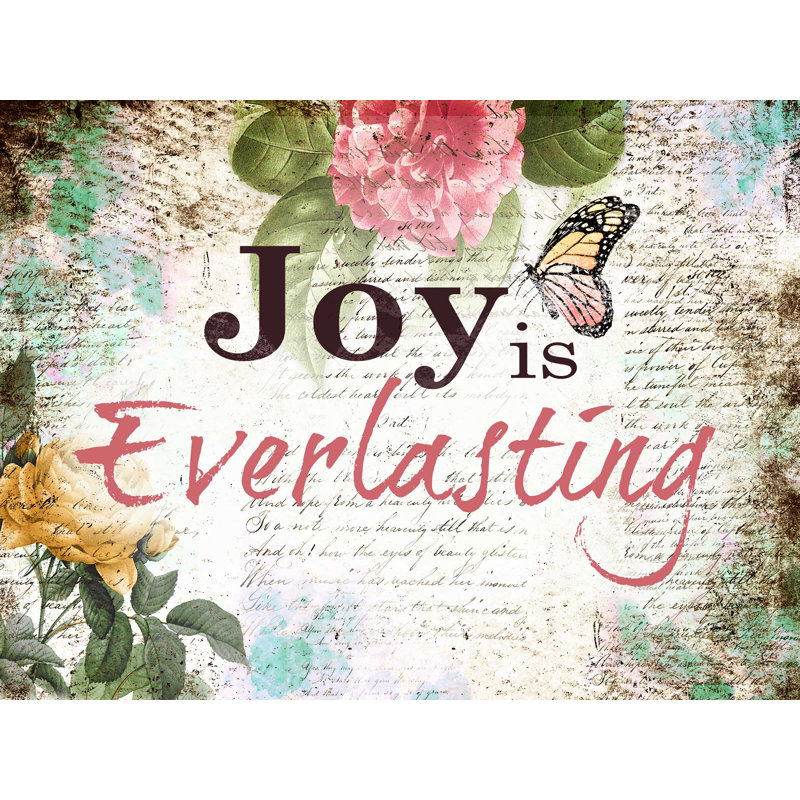 Trinx Joy Is Everlasting - Wrapped Canvas Print | Wayfair