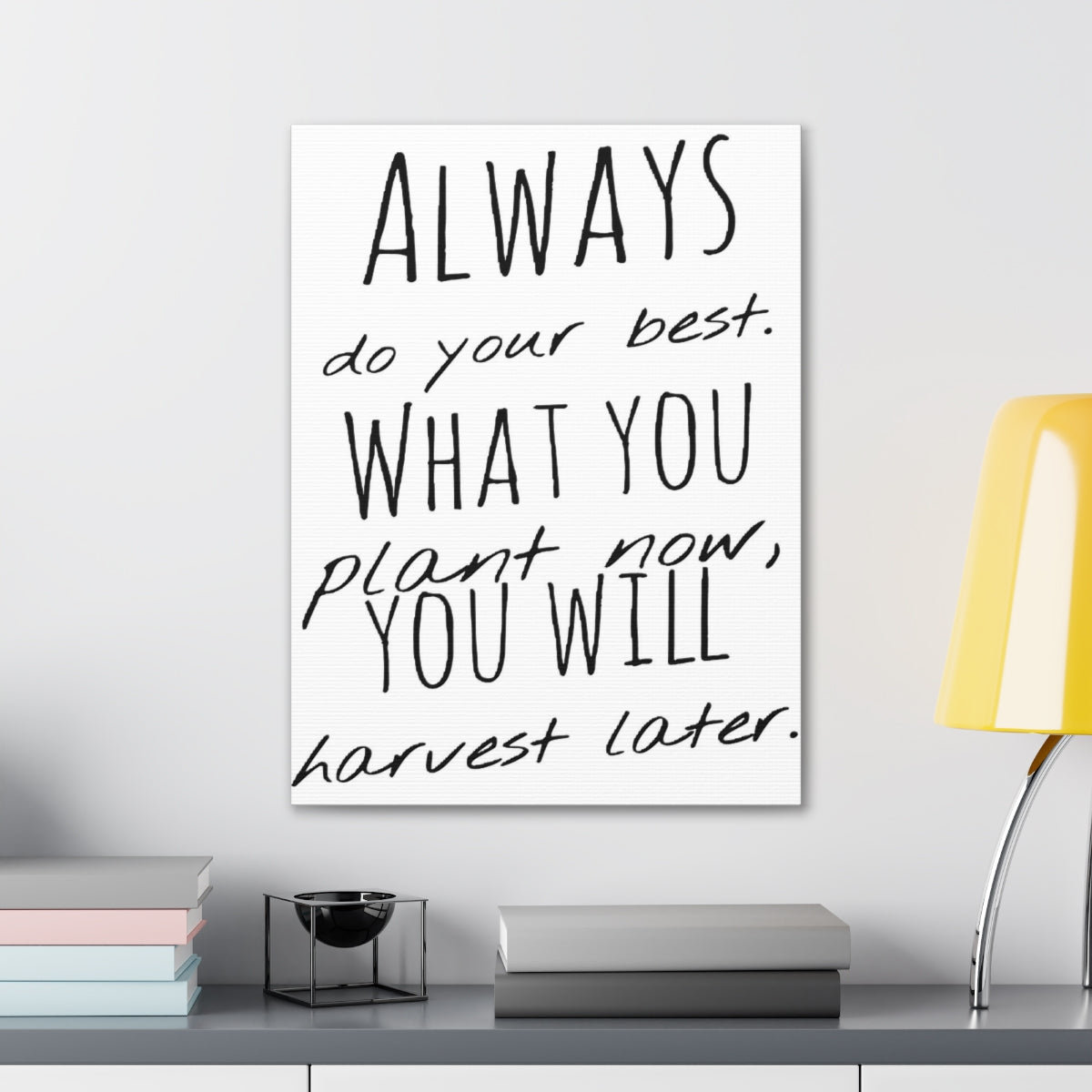 Trinx Inspirational Wall Art Always Do Your Best Motivation Wall Decor ...