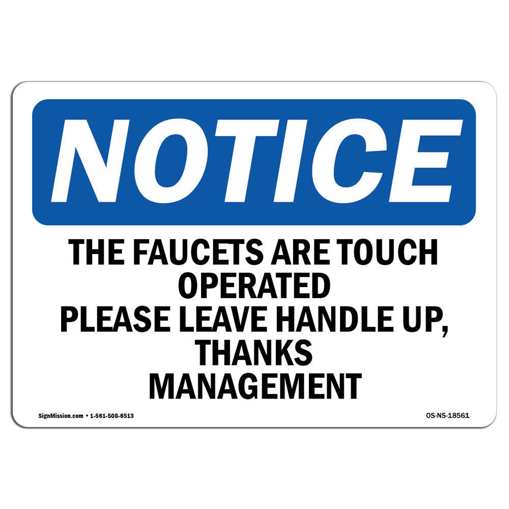SignMission The Faucets Are Touch Operated Please Leave Sign | Wayfair