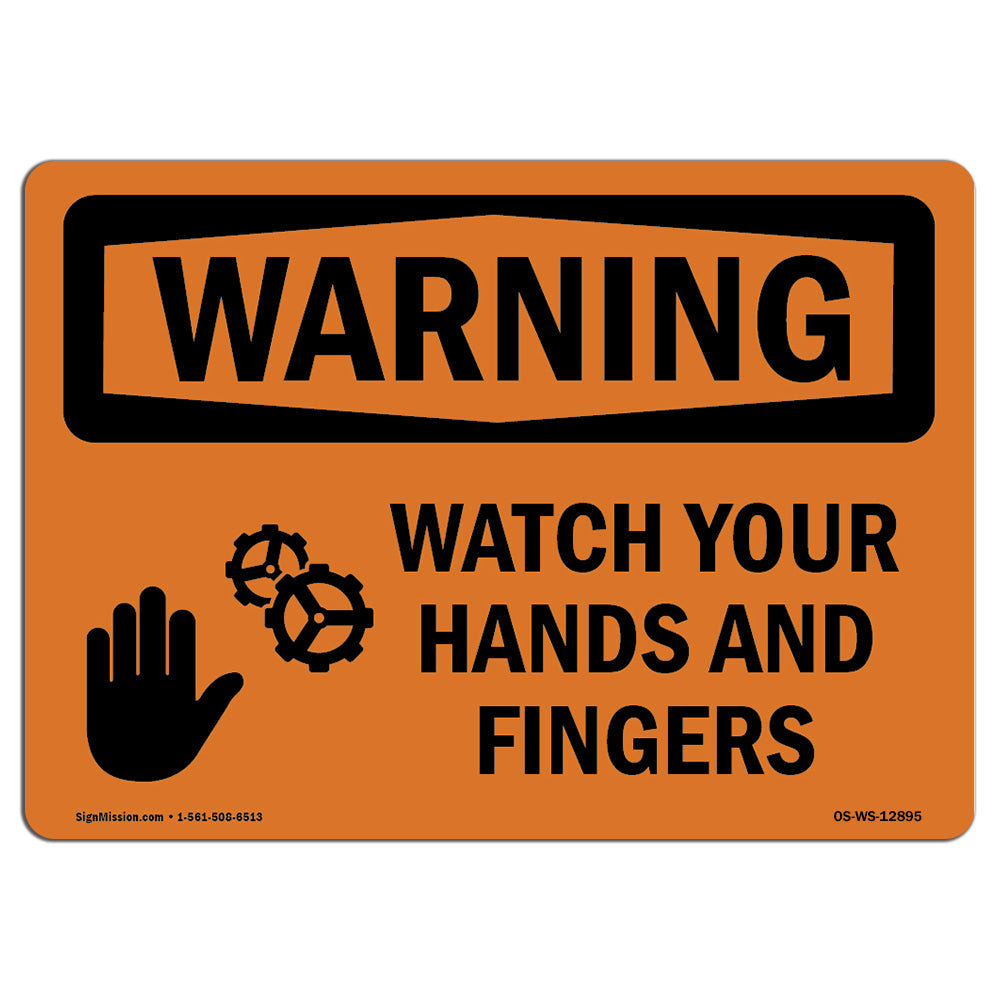 SignMission Watch Your Hands And Fingers Aluminum Sign 12 x 18 | Wayfair
