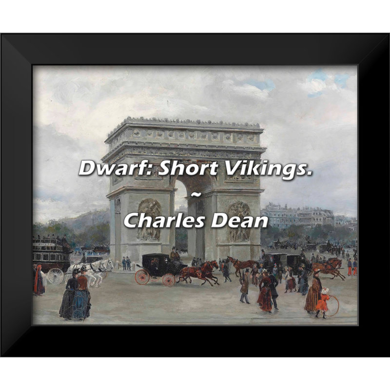 ATX Art Group LLC Charles Dean Quote: Dwarf: Short Vikings. | Wayfair
