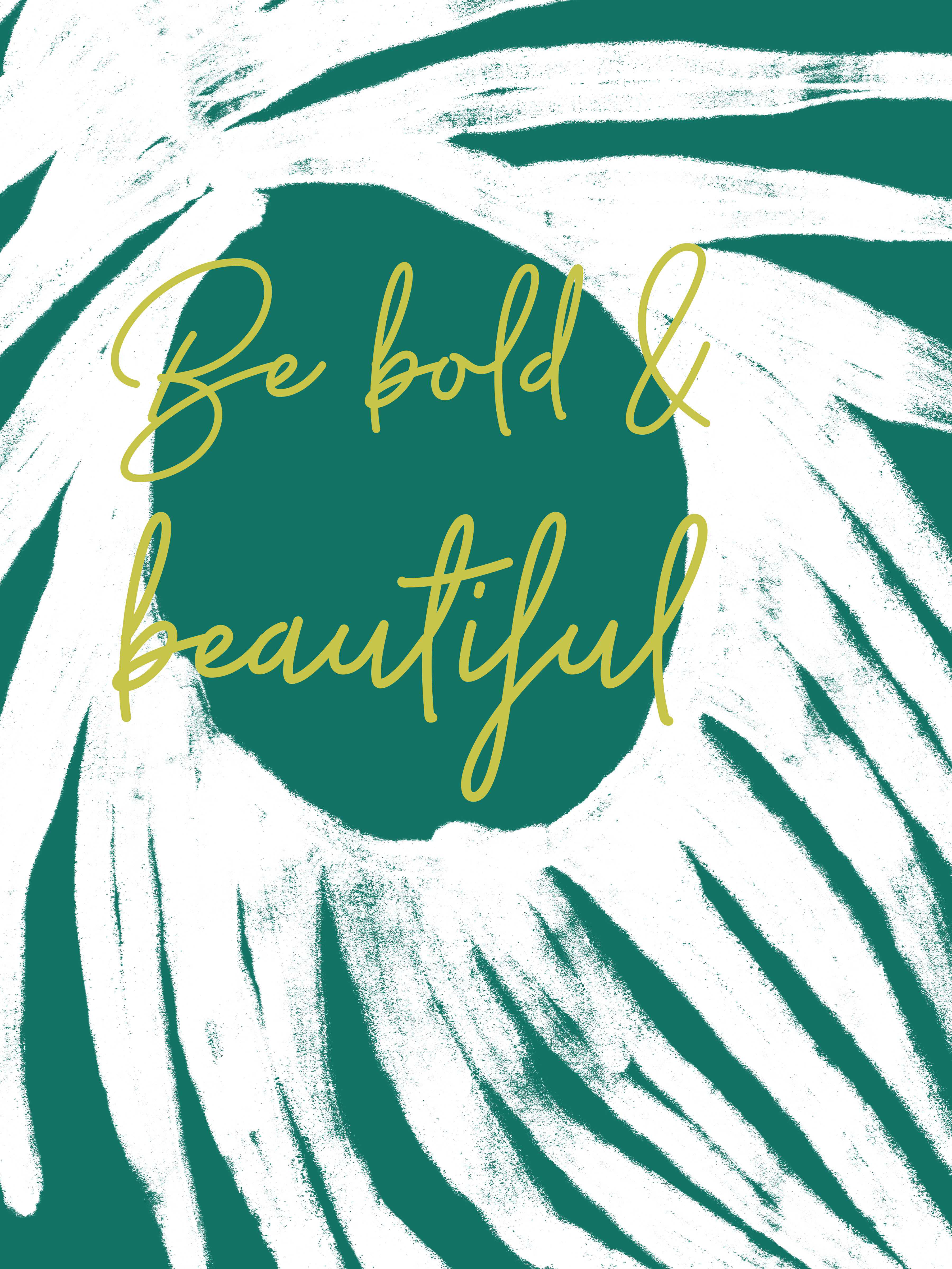 Trinx Be Bold Beautiful - Wrapped Canvas Print | Wayfair