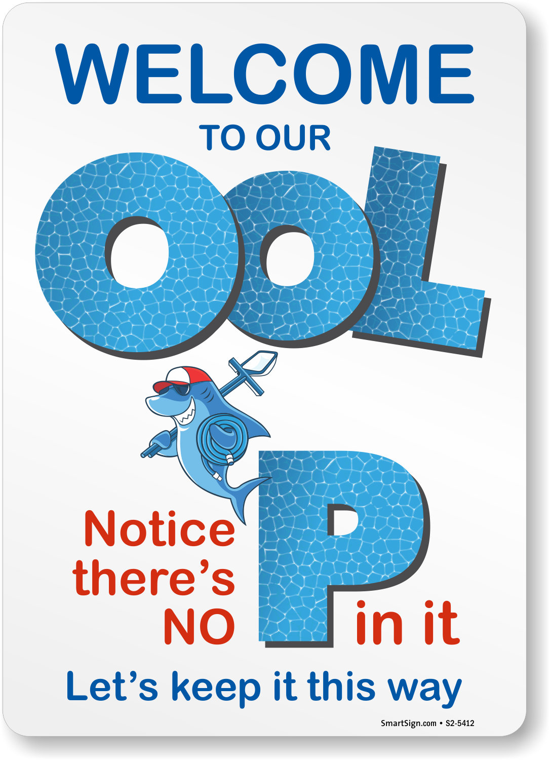 SmartSign Welcome To Our OOL Notice There's no 'P' In It Let's Keep It ...