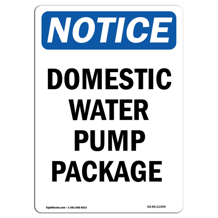 SignMission OSHA Notice - Domestic Water Pump Package Sign | Heavy Duty ...
