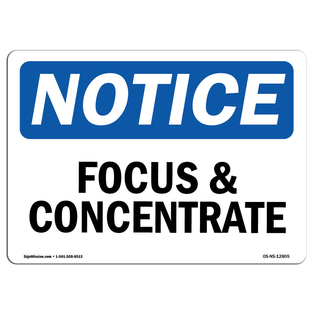 SignMission Focus And Concentrate Aluminum Sign 12 x 18 | Wayfair