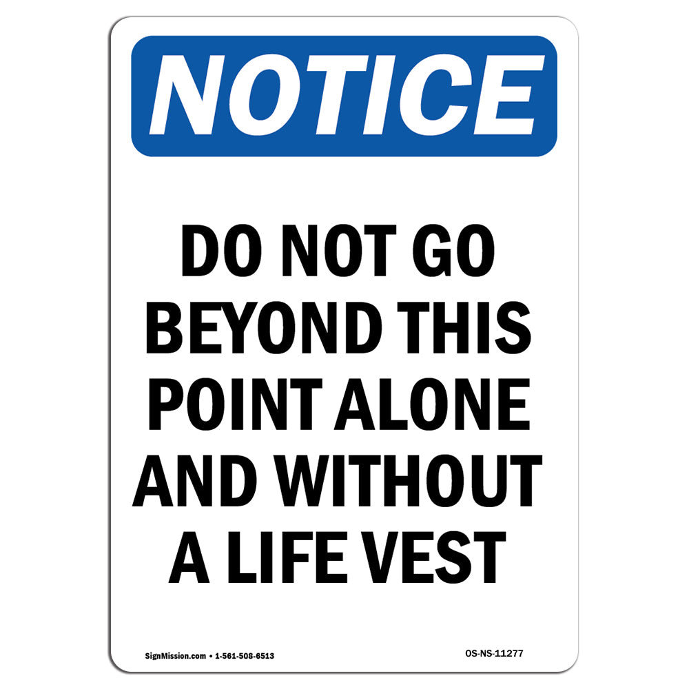 SignMission Do Not Go Beyond this Point Alone and Without a Life Vest ...