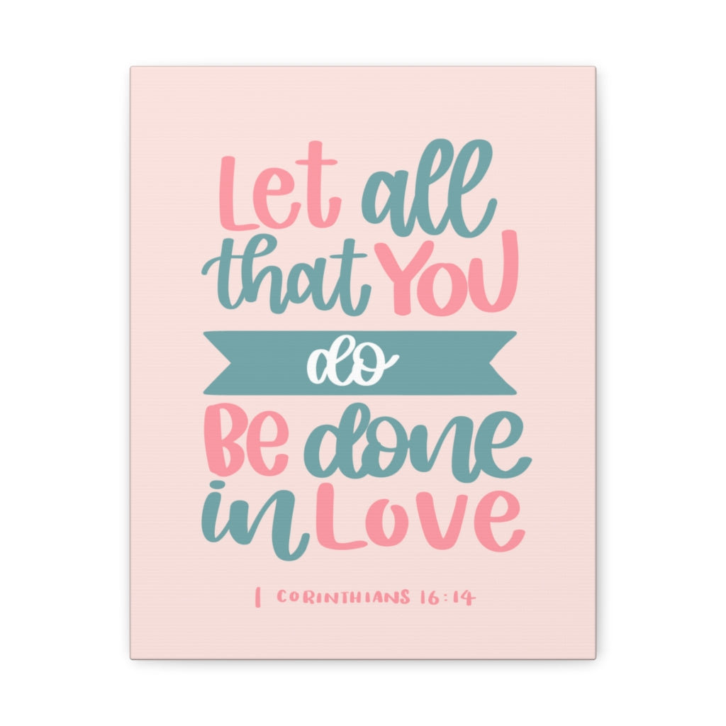 Trinx Be Done In Love 1 Corinthians 16:14 Christian Wall Art Bible ...