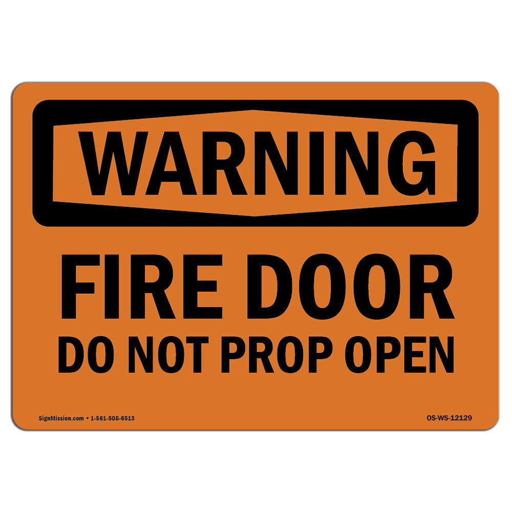 SignMission Osha Warning- Fire Door Do Not Prop Open | Wayfair