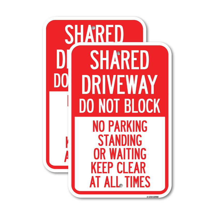 SignMission Shared Driveway Do Not Block Aluminum Sign | Wayfair