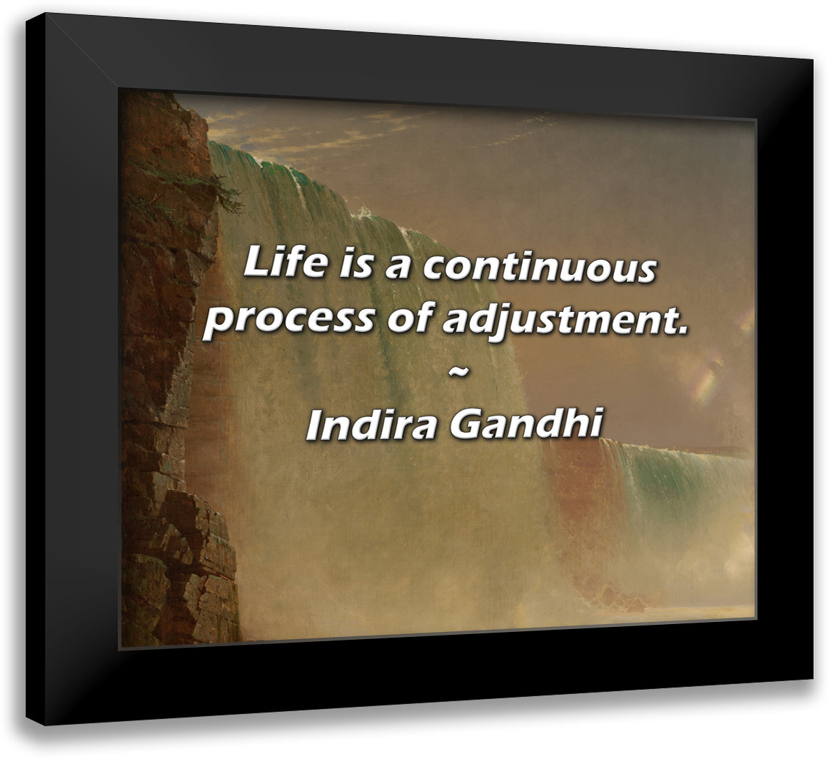 Latitude Run® Indira Gandhi Quote: Life is a continuous process of ...