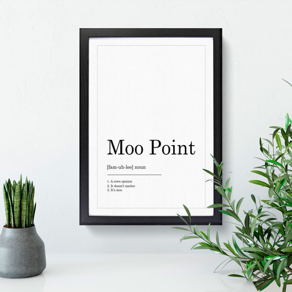 East Urban Home Moo Point - Picture Frame Typography | Wayfair.co.uk