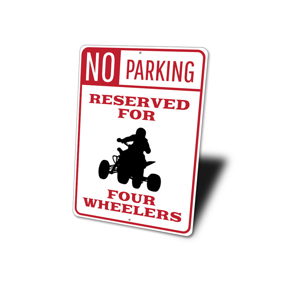 Lizton Sign Shop, Inc Four Wheeler Parking Aluminum Sign | Wayfair