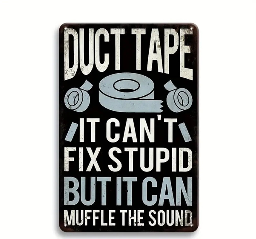 Finishing Touches Mancave Den Humor Personality Tin Sign Duct Tape Joke ...
