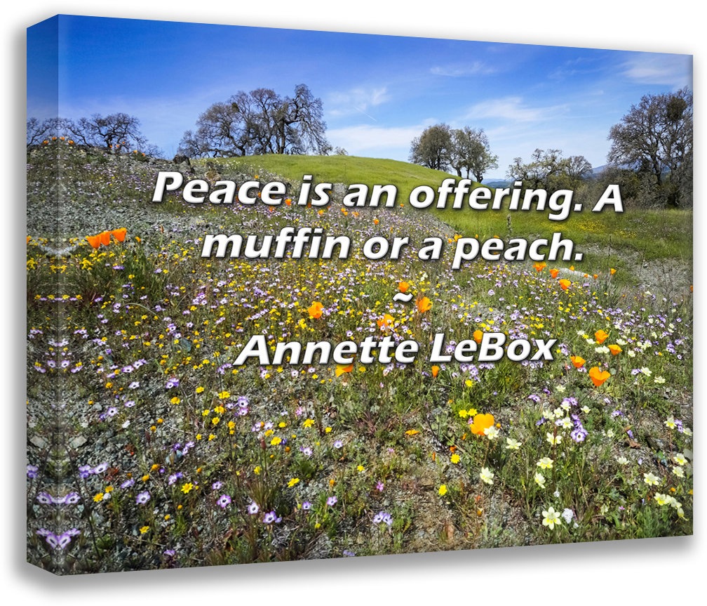 ATX Art Group LLC Annette LeBox Quote: Peace is an offering. A muffin ...