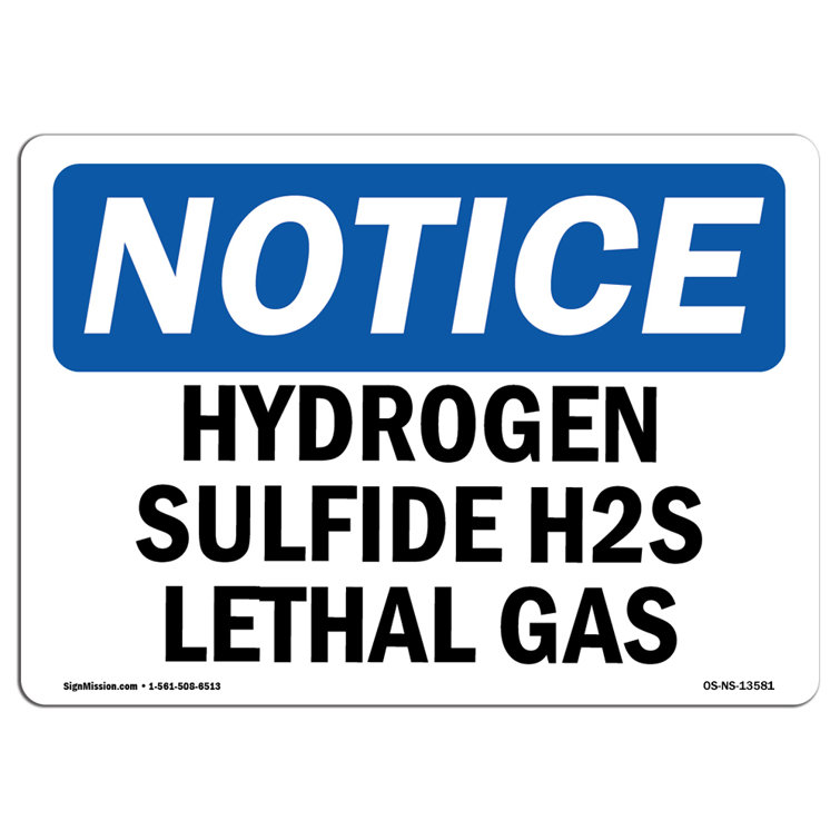SignMission Osha Notice - Hydrogen Sulfide H2S Lethal Gas Sign | Wayfair