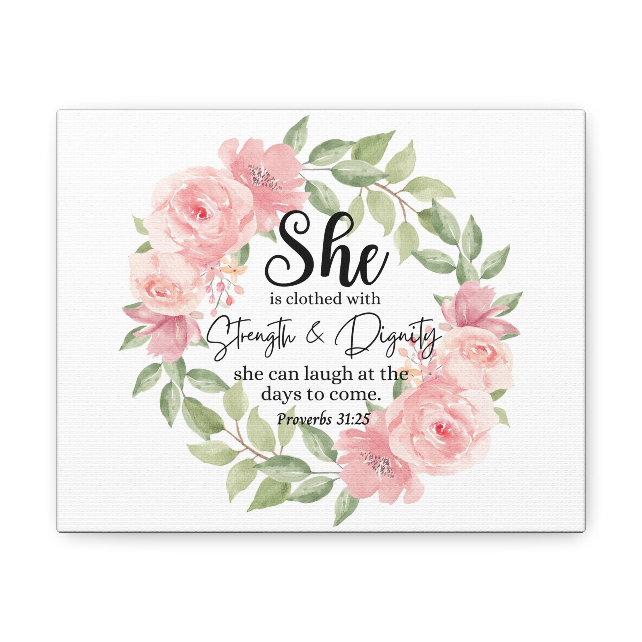 Trinx Proverbs 31:25 She Has Strength and Dignity Bible Verse Canvas ...