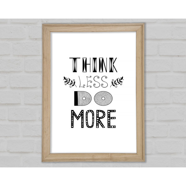 Bright Star Think Less Do More - Single Picture Frame Art Prints ...