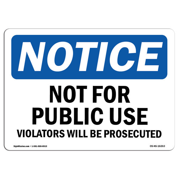 SignMission Notice Not for Public Use Sign | Wayfair