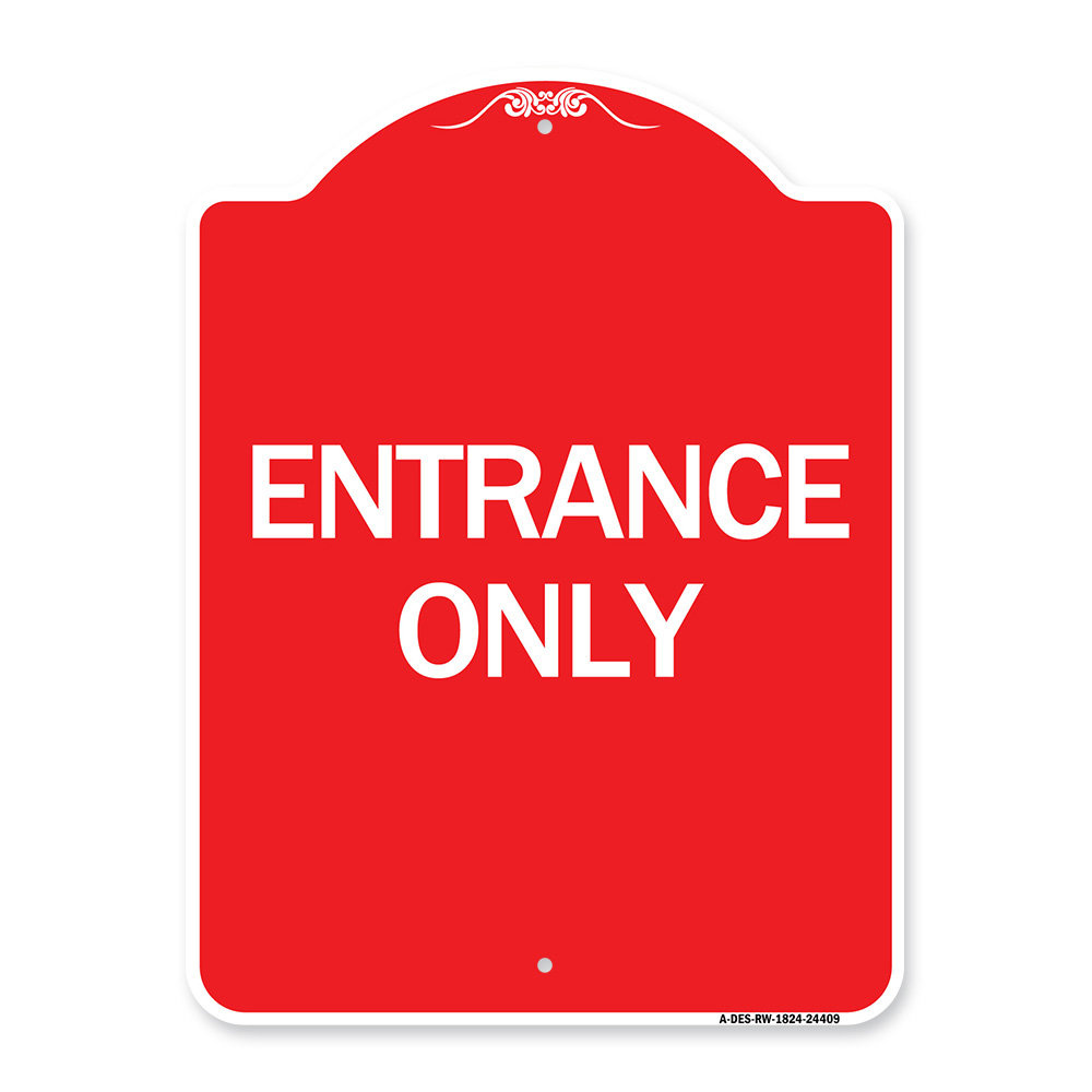 Signmission Designer Series Sign - Traffic Entrance Sign Entrance Only ...