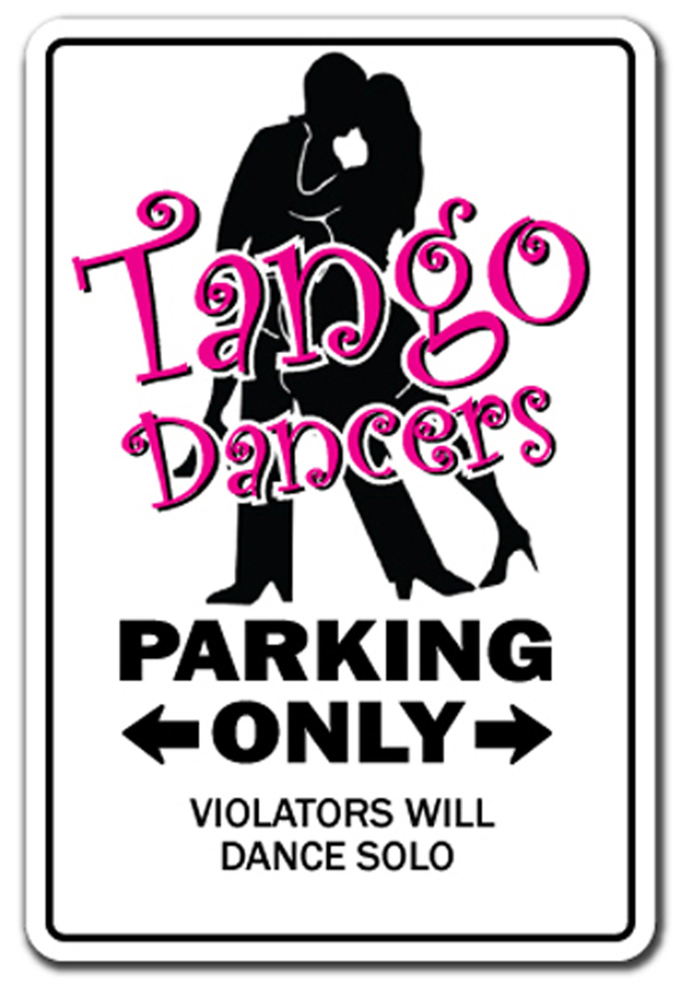 Trinx Tango Dancer Sign | Indoor/Outdoor | Funny Home Décor For Garages ...