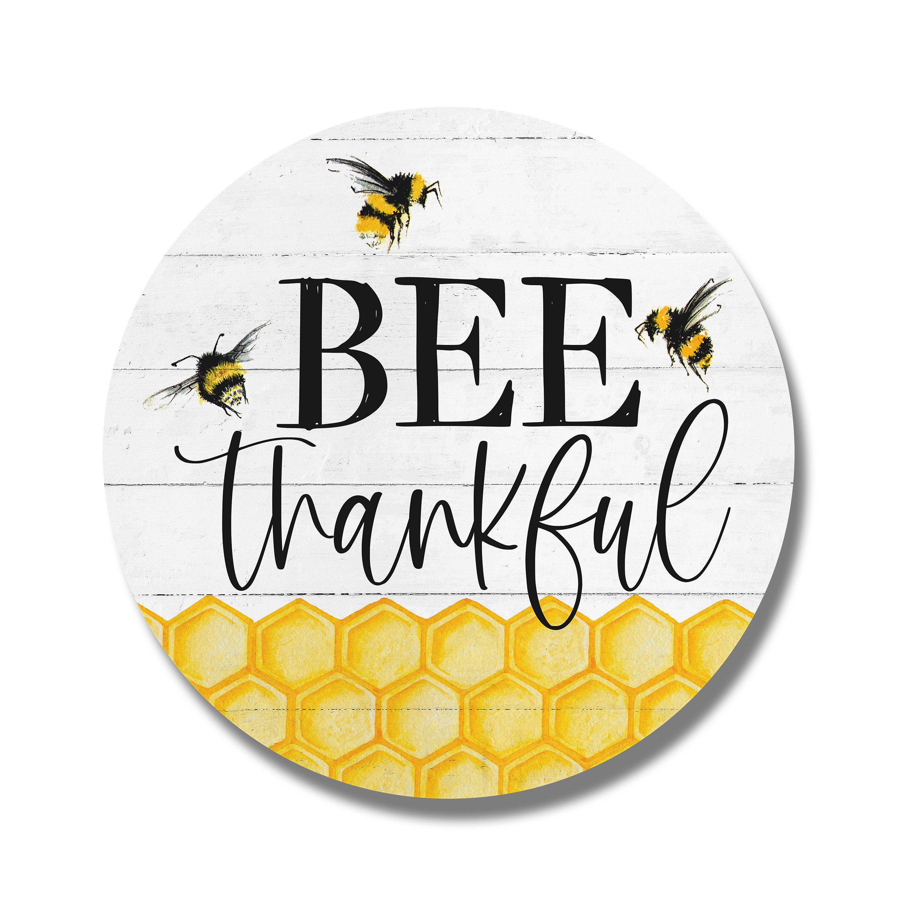 August Grove® Bee Thankful Whitewash Circle | Wayfair
