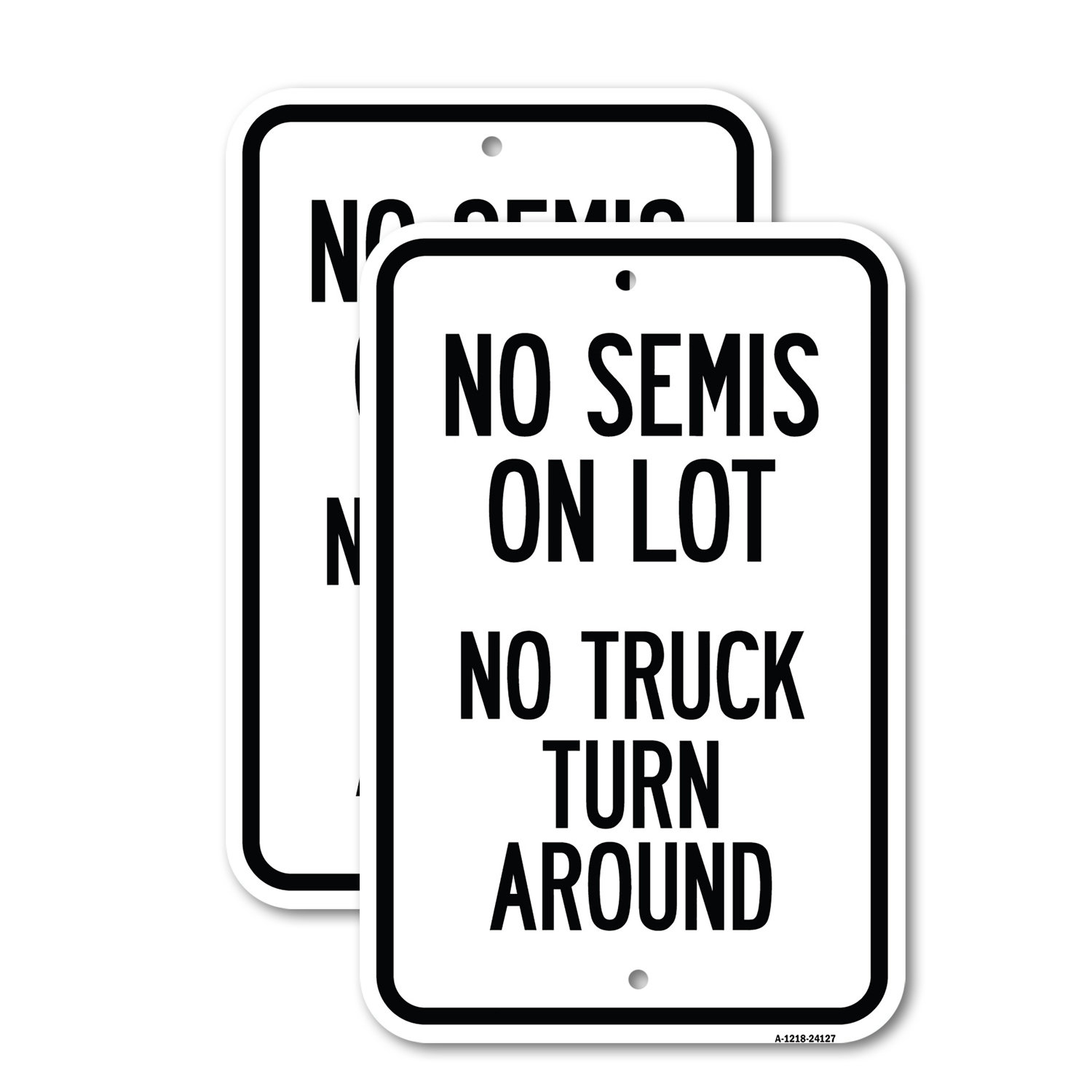 SignMission Driveway Sign No Semis on Lot No Truck Turn Aro Aluminum ...