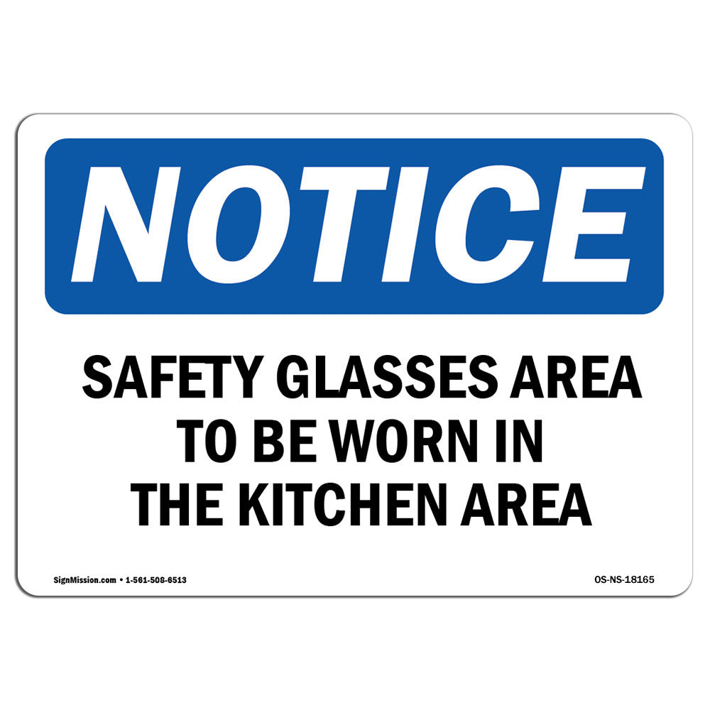SignMission Safety Glasses are to Be Worn in the Kitchen Area Sign ...