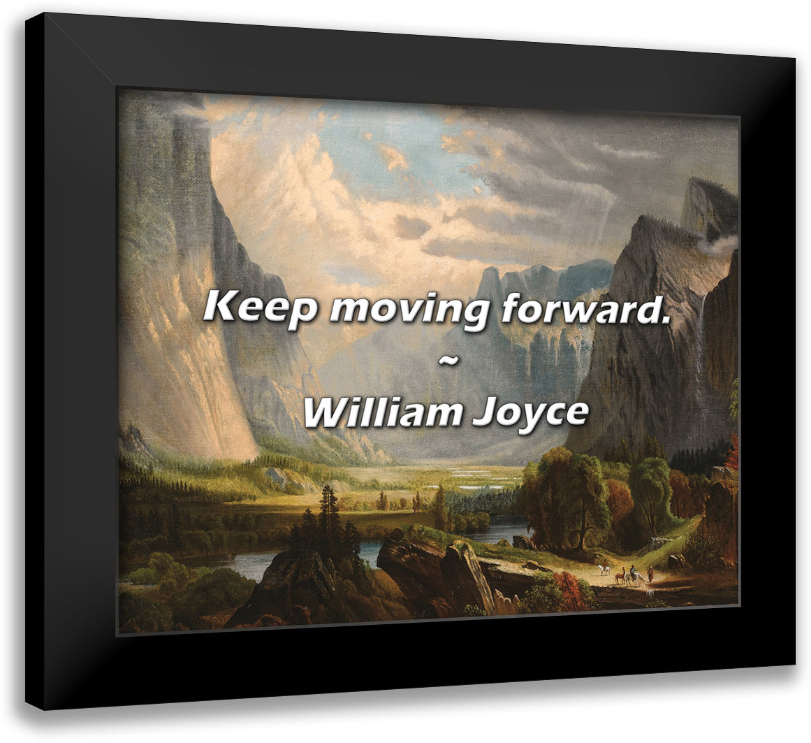 Latitude Run® William Joyce Quote: Keep moving forward. | Wayfair