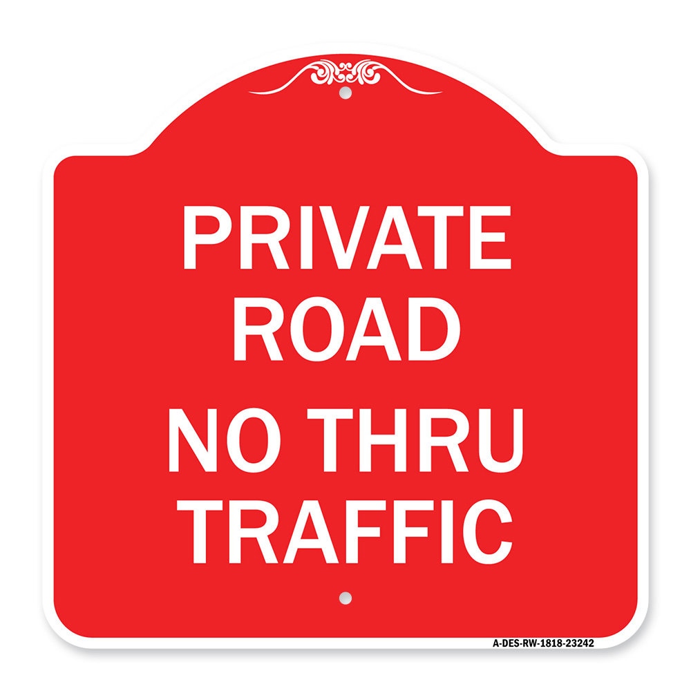 Signmission Designer Series Sign - Private Road No Thru Traffic Sign ...