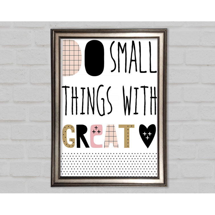 Happy Larry Do Small Things With 1 - Single Picture Frame Art Prints ...
